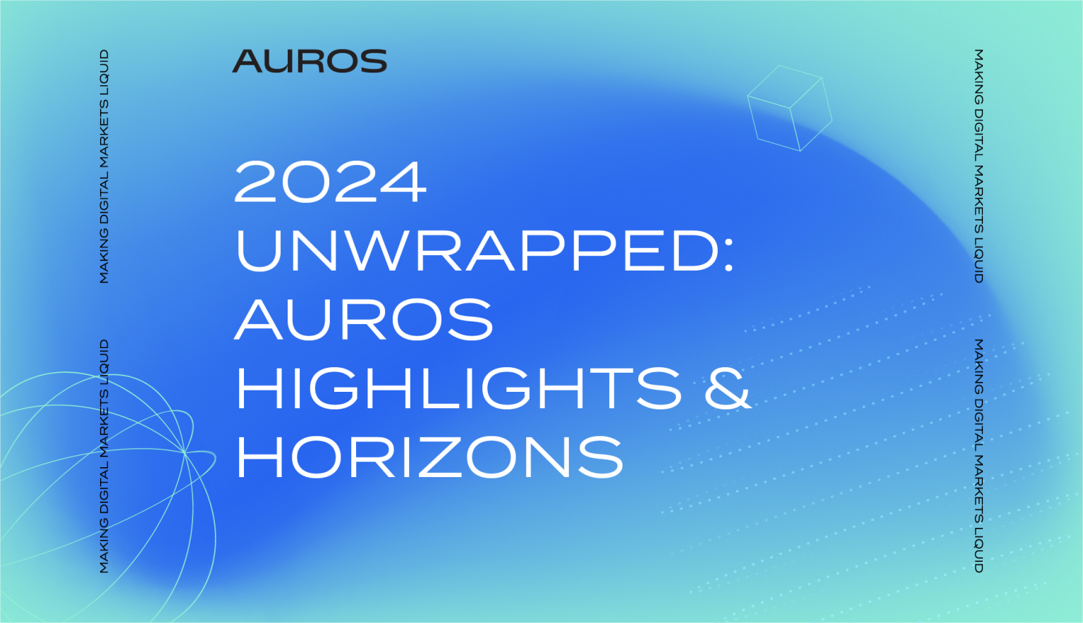 2024 Unwrapped: Auros Highlights & Horizons - Auros
